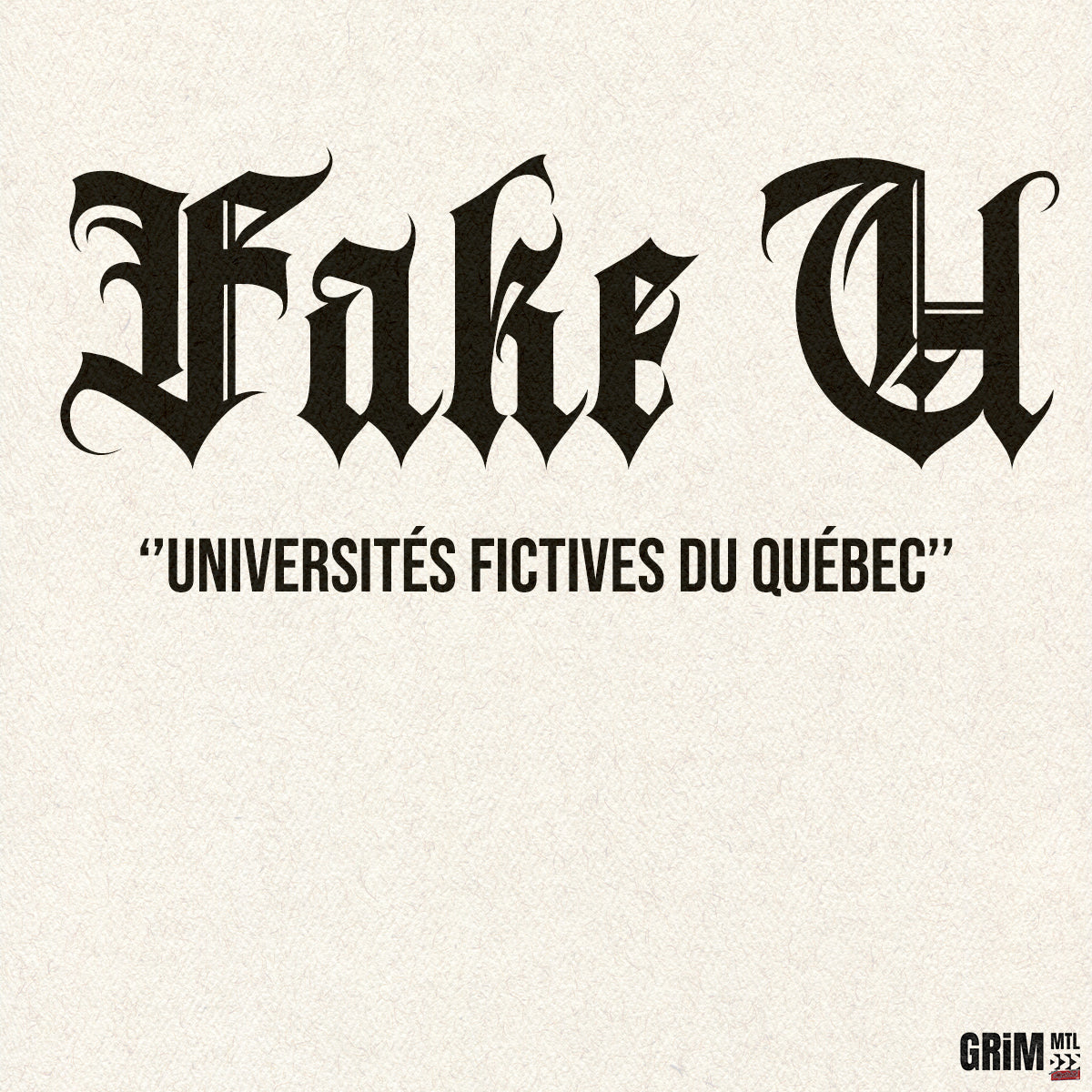 FAKE U – GRiM MTL